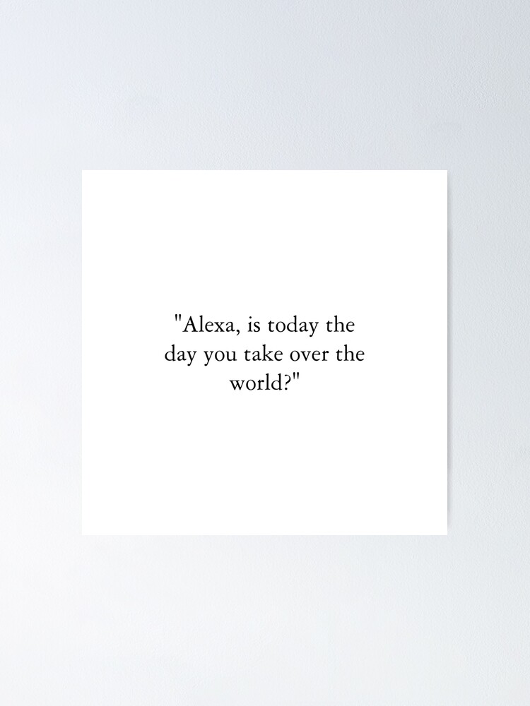 "Alexa" Poster by avatarhay | Redbubble