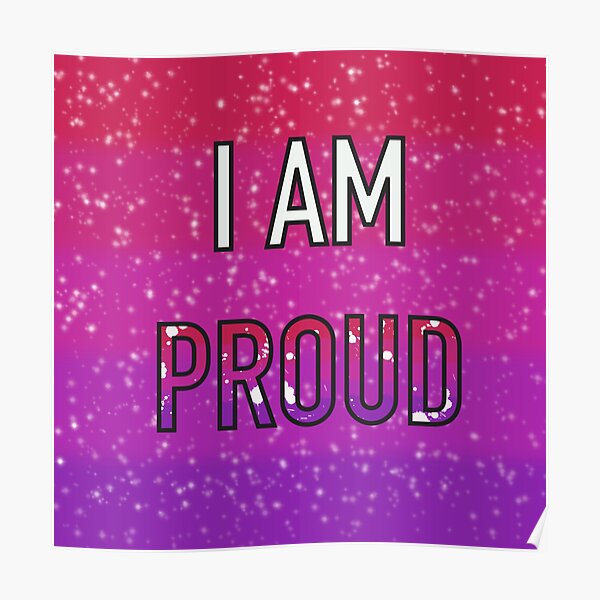 Aceflux I Am Proud Pride Flag Poster For Sale By Yourrubyfren Redbubble