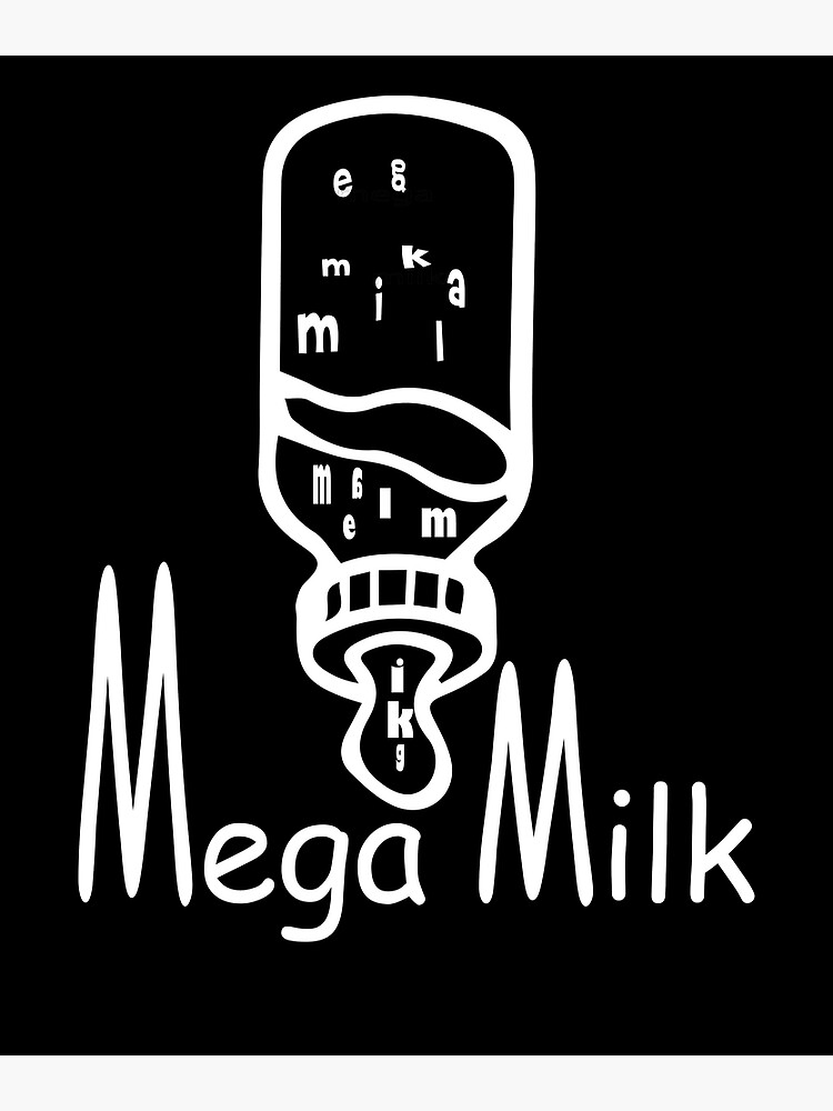 "Mega Milk" Poster for Sale by CHAHMOUDOU | Redbubble