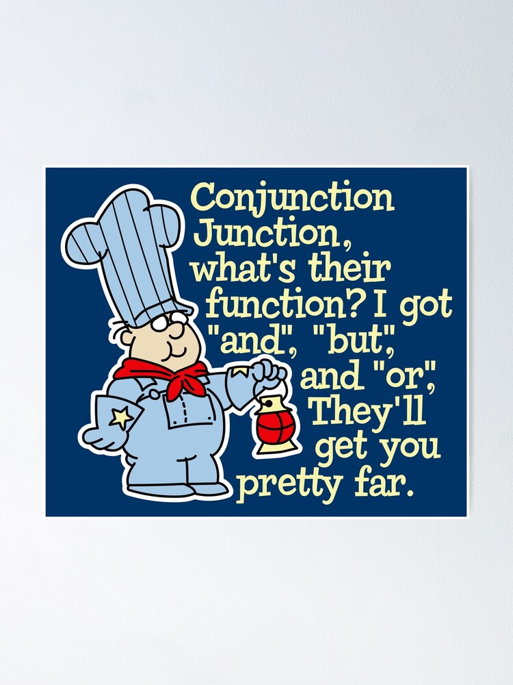 "Conjunction Junction Conductor" Poster for Sale by alhern67 | Redbubble