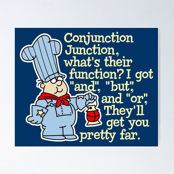 "Conjunction Junction Conductor" Poster for Sale by alhern67 | Redbubble