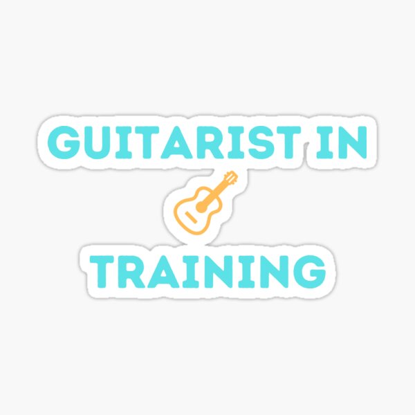 "Guitarist In Training!" Sticker for Sale by supercomfy | Redbubble