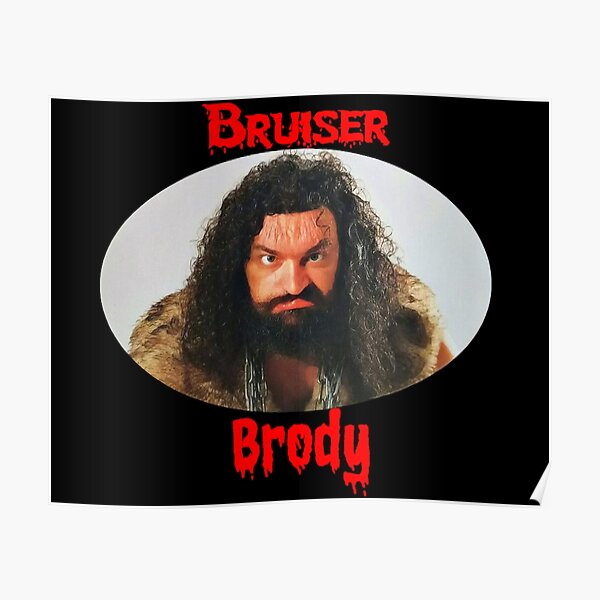 "Bruiser Brody" Poster by brando9921 | Redbubble