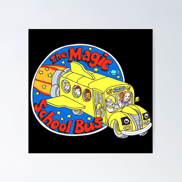 "The Magic School Bus" Poster for Sale by heyimadoctor | Redbubble