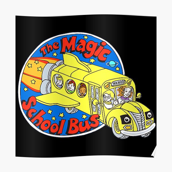 &quot;The Magic School Bus&quot; Poster by heyimadoctor | Redbubble