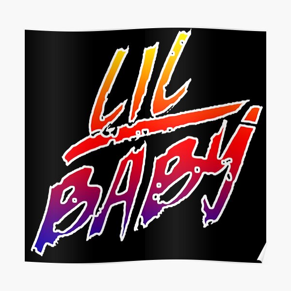 "The best logos Lil Baby is an American rapper" Poster by amacgiolla ...