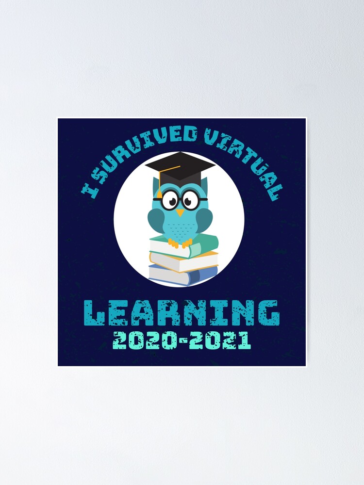 "Virtual Learning Survivor, I Survived Virtual Learning" Poster by ...