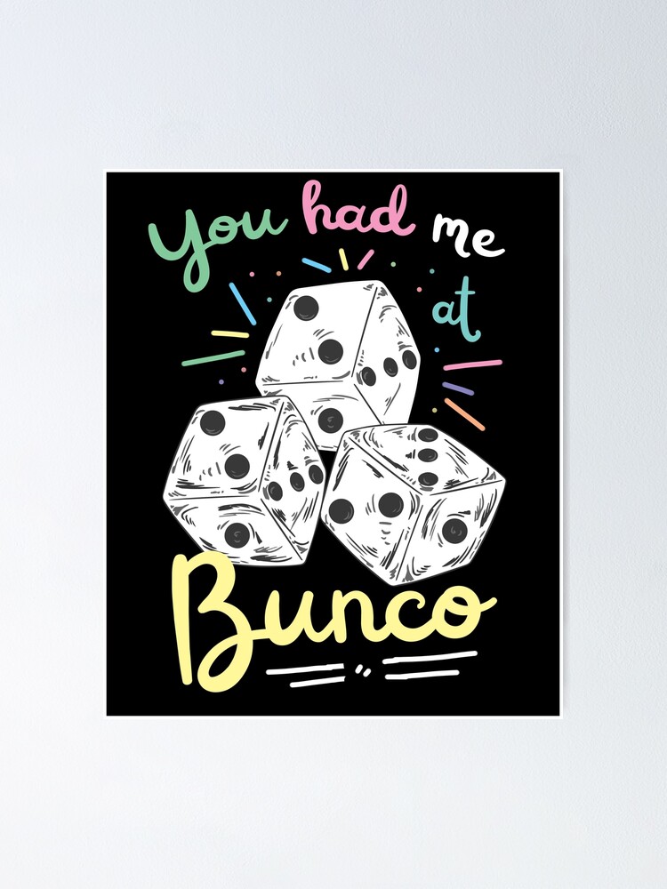"Bunco Dice Game Quote Art" Poster for Sale by MrEddie10 | Redbubble