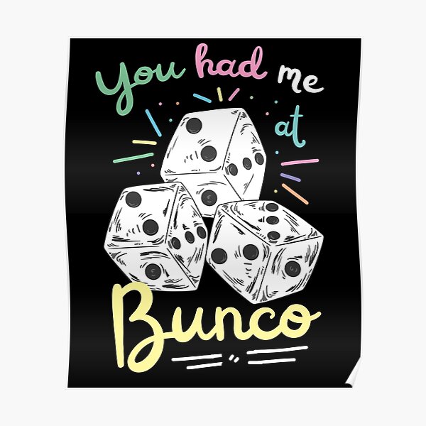 "Bunco Dice Game Quote Art" Poster for Sale by MrEddie10 | Redbubble