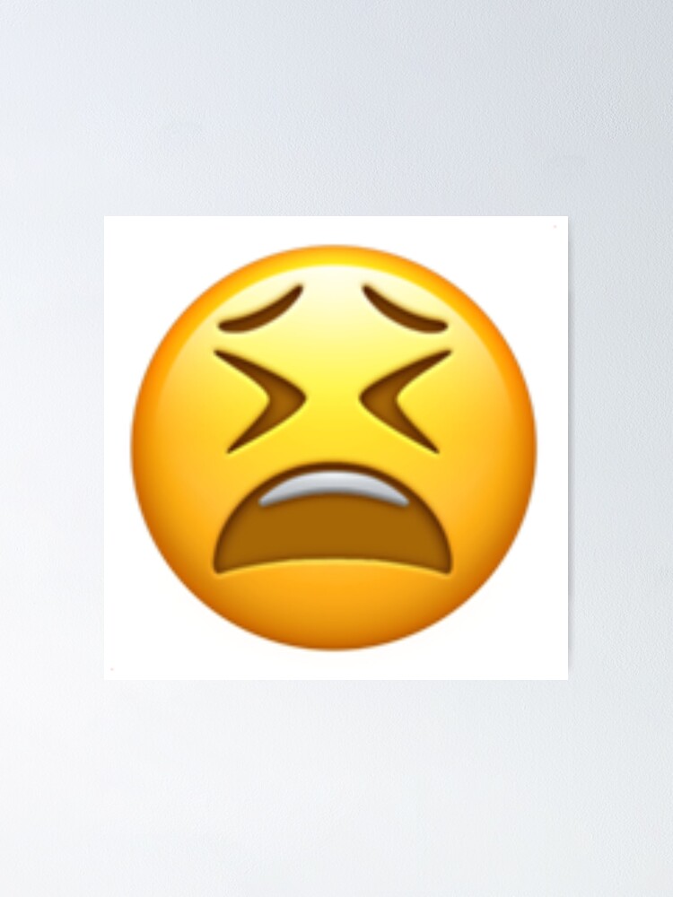 "Distraught Face Emoji" Poster for Sale by Popular-Gifts | Redbubble
