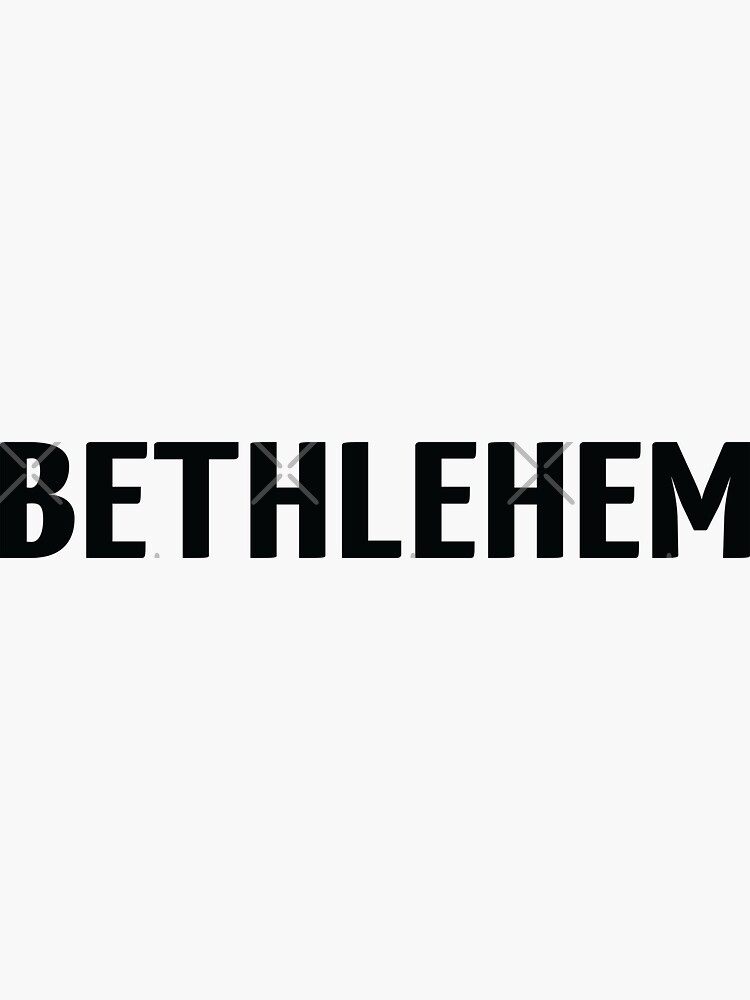 "Bethlehem" Sticker by WithDistinction | Redbubble