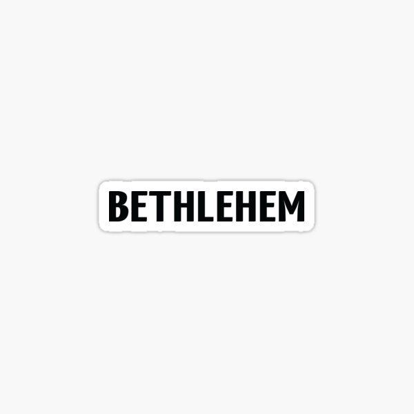 "Bethlehem" Sticker by WithDistinction | Redbubble