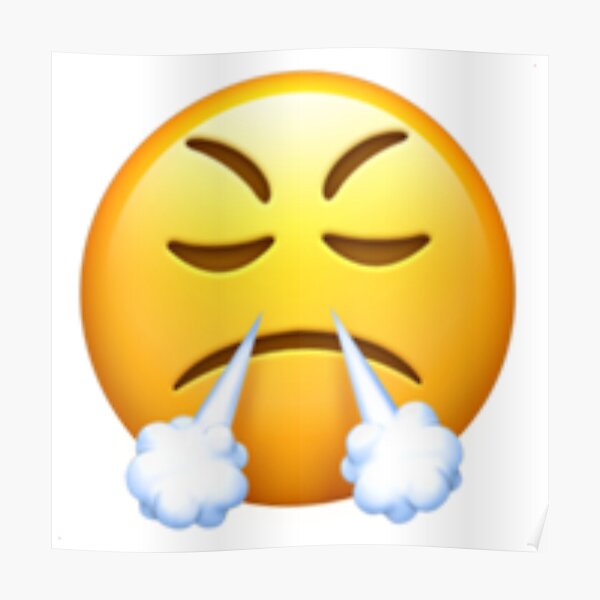 "Huffing With Anger Face Emoji" Poster for Sale by Popular-Gifts ...