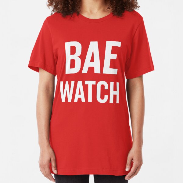 Bae Watch Gifts & Merchandise | Redbubble