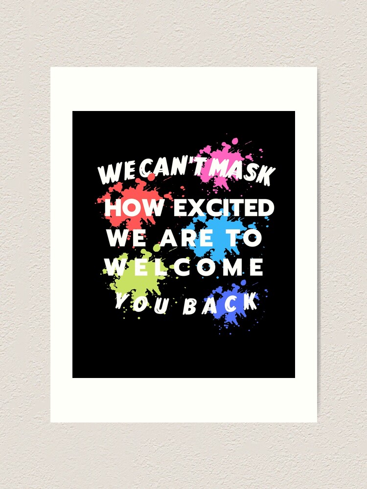 "We Can't Mask How Excited We Are To Welcome Back To School Shirt" Art ...