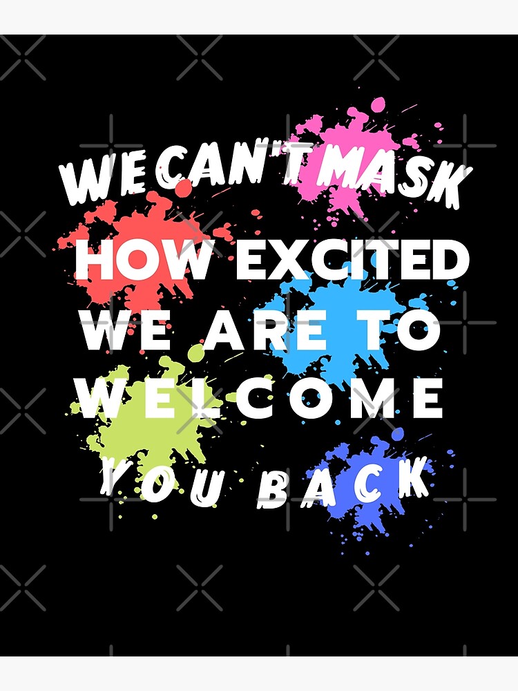 "We Can't Mask How Excited We Are To Welcome Back To School Shirt ...
