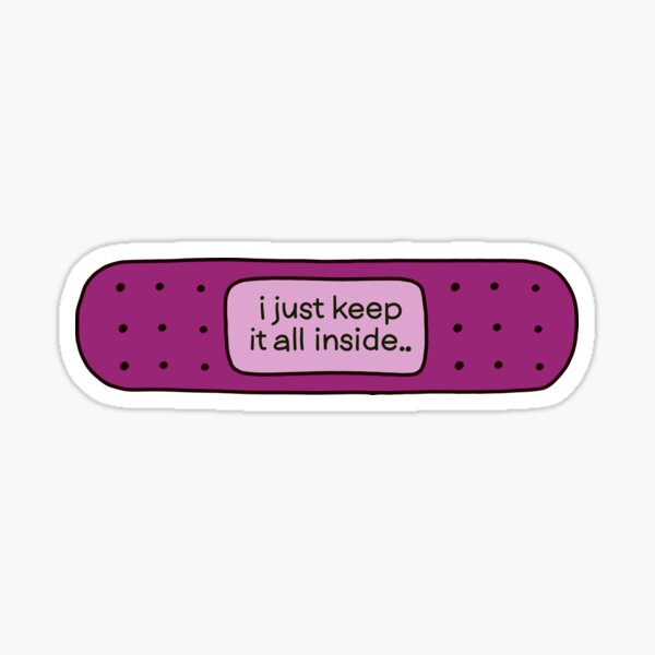 "I Just Keep It All Inside (Medical Plater)" Sticker for Sale by ...