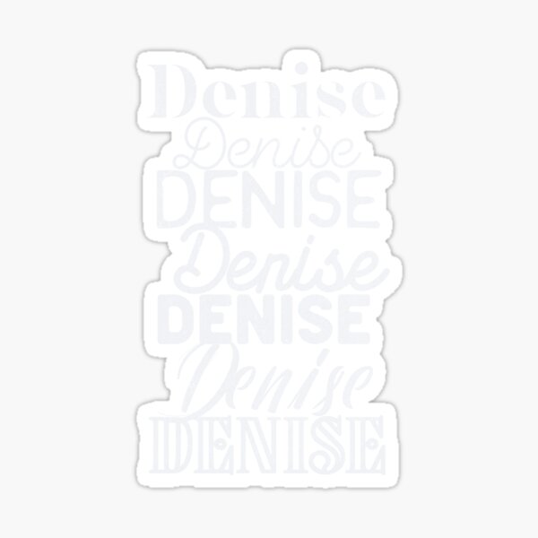 "Denise" Sticker for Sale by wunderfamily | Redbubble