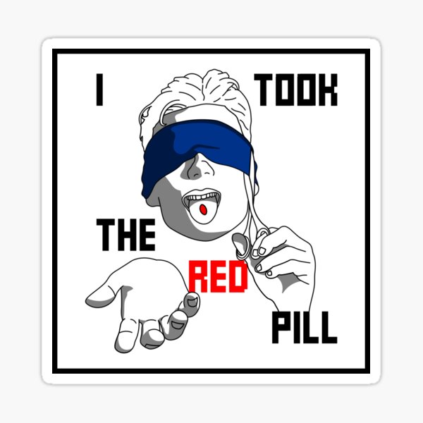 "i took the red pill" Sticker for Sale by ProdbyNiECO | Redbubble