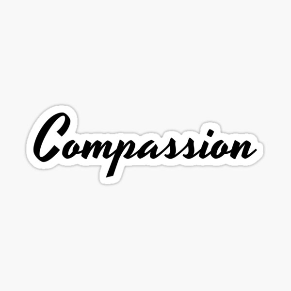 "Compassion" Sticker for Sale by thebrunocosta | Redbubble