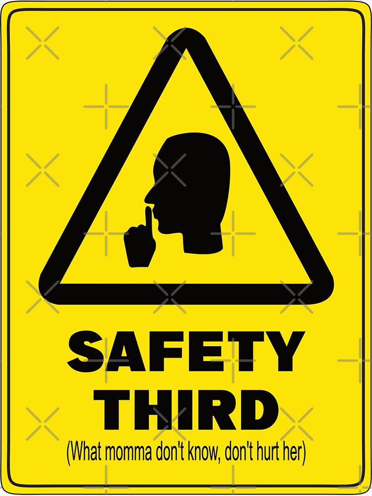 "Safety Third" Sticker for Sale by BelAirWear | Redbubble