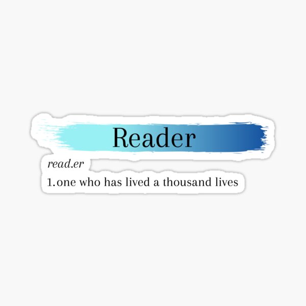 "Reader definition" Sticker for Sale by WonderlandGirl1 | Redbubble