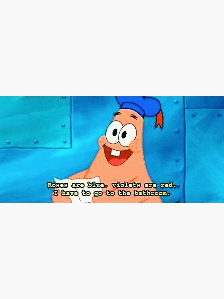 "A poem by patrick star" Poster for Sale by MaDaraUchihaaa | Redbubble