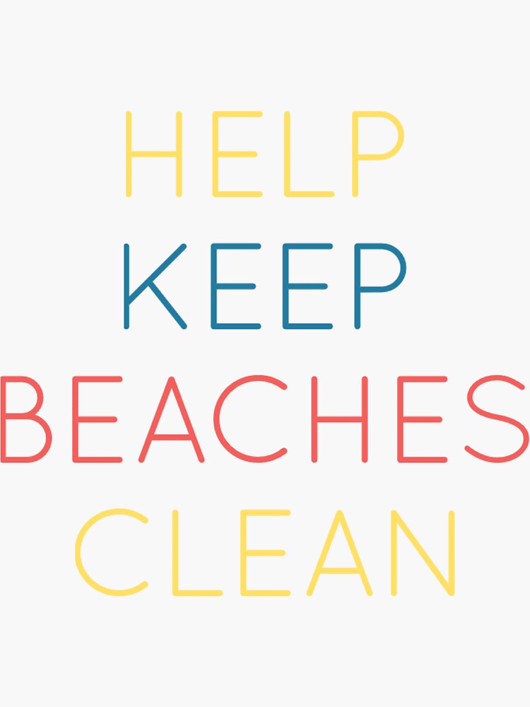 "Help Keep Beaches Clean" Sticker for Sale by SweetWearStore | Redbubble