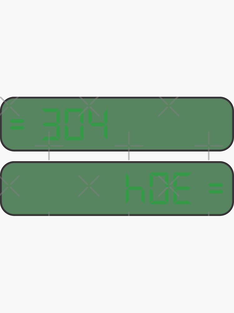 "304 = Hoe Calculator Illustration" Sticker for Sale by ProdbyNiECO ...