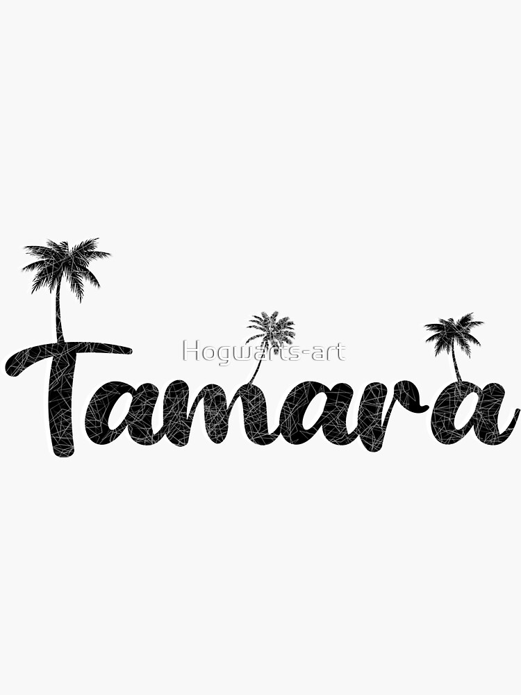 "Tamara name " Sticker for Sale by Hogwarts-art | Redbubble