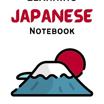 "Learning Japanese Notebook" Spiral Notebook for Sale by Niceful ...
