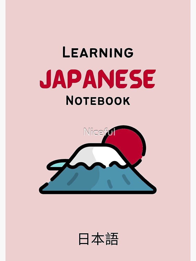 "Learning Japanese Notebook" Spiral Notebook for Sale by Niceful ...