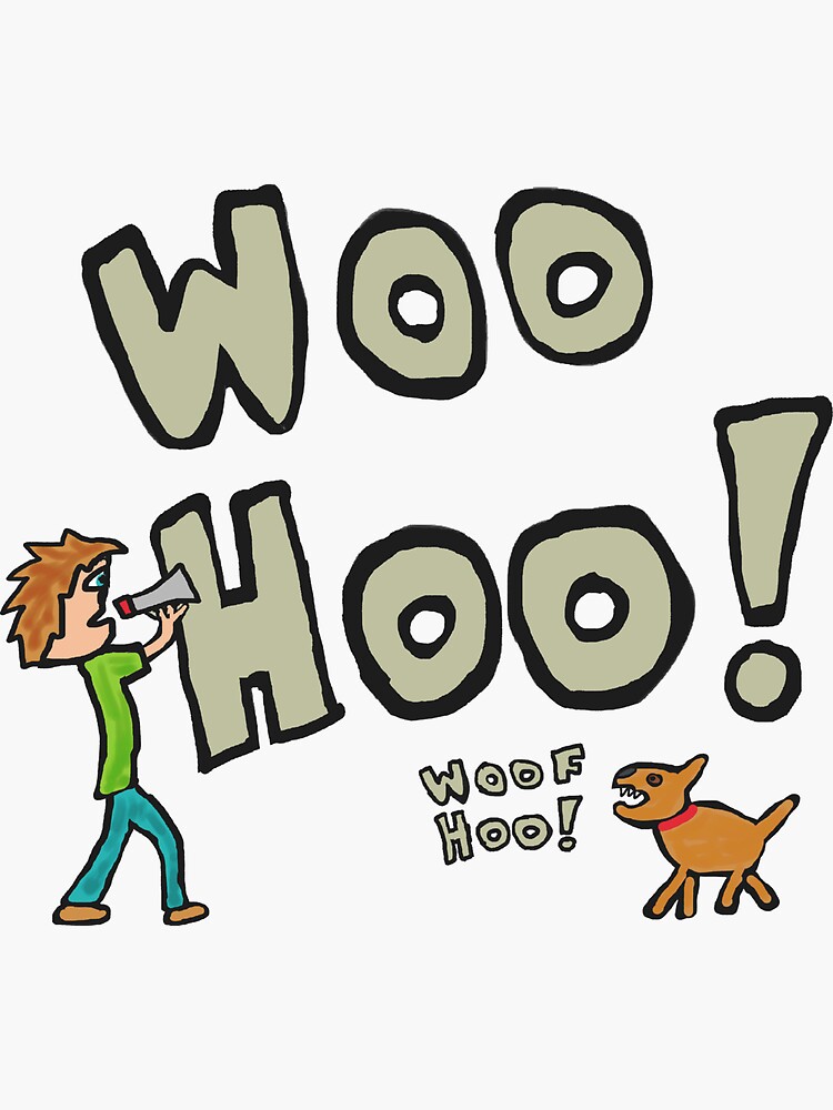 "Woohoo" Sticker for Sale by Mark-Ewbie | Redbubble