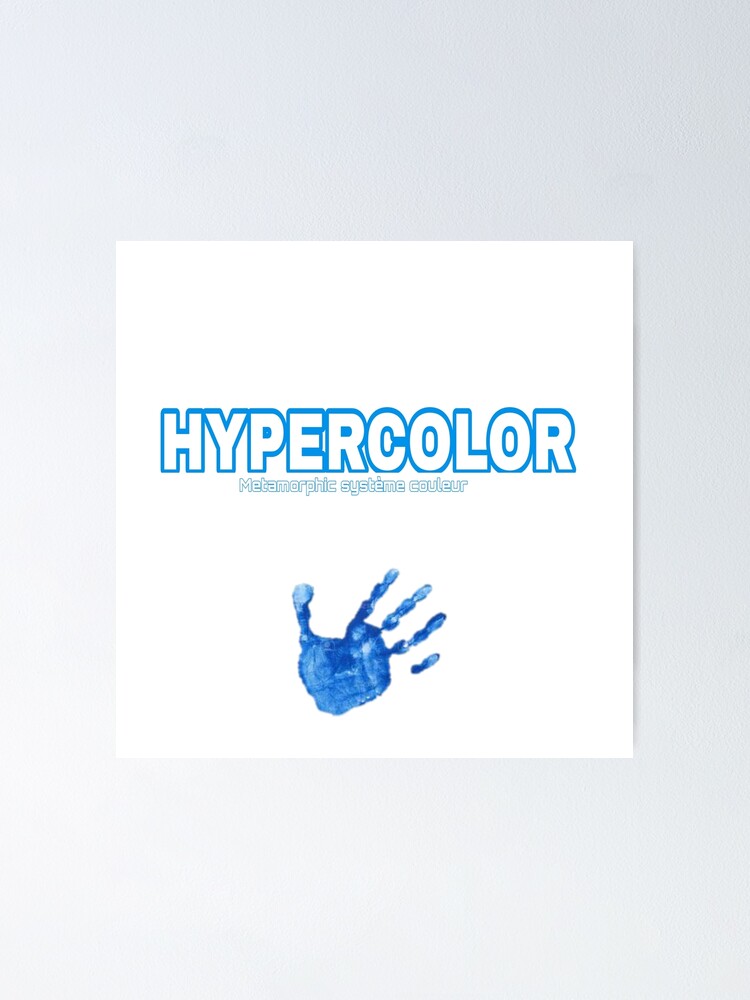 "Hypercolor Metamorphic color system" Poster for Sale by NABILAKRAM ...