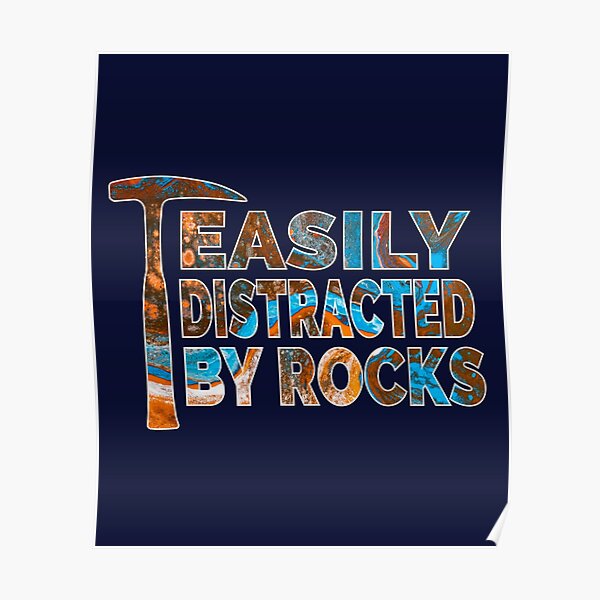 Póster «La geología de las rocas se distrae fácilmente con las rocas ...
