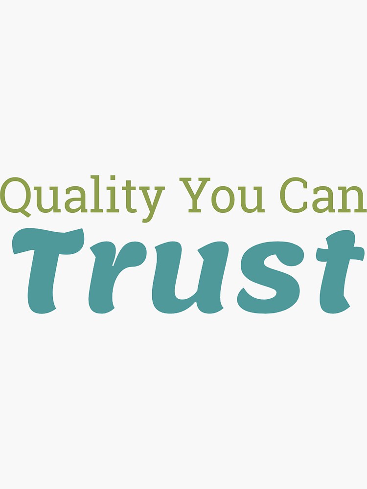 "Quality You Can Trust" Sticker for Sale by Siraphob | Redbubble