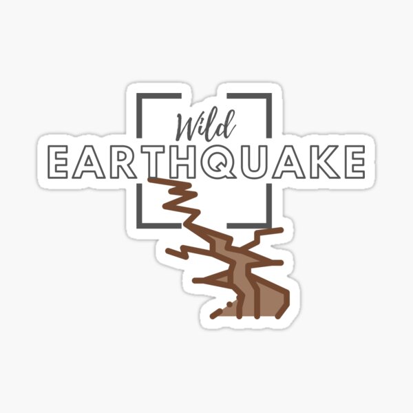 "wild earthquake" Sticker for Sale by BLOBBOF | Redbubble