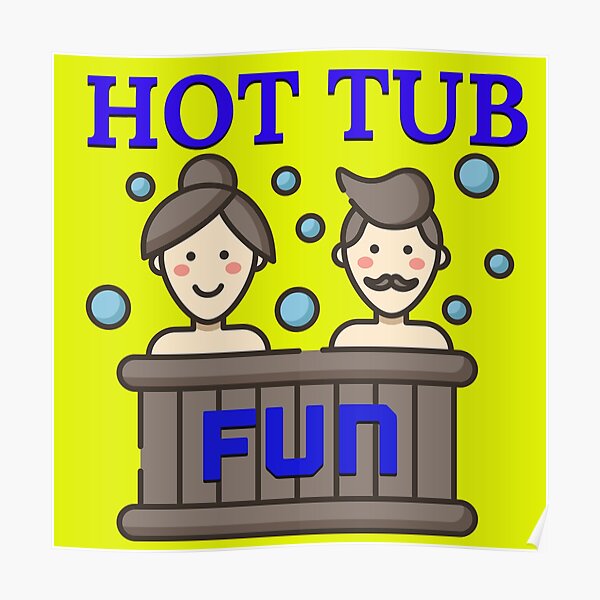 "Hot tub / jacuzzi fun summer holiday design" Poster by PinkArtDesigns ...