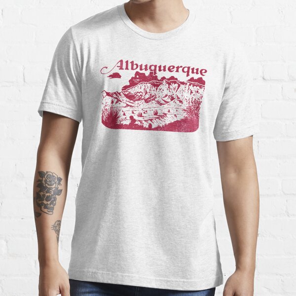 "Albuquerque" T-shirt for Sale by touristtrash | Redbubble | breaking ...