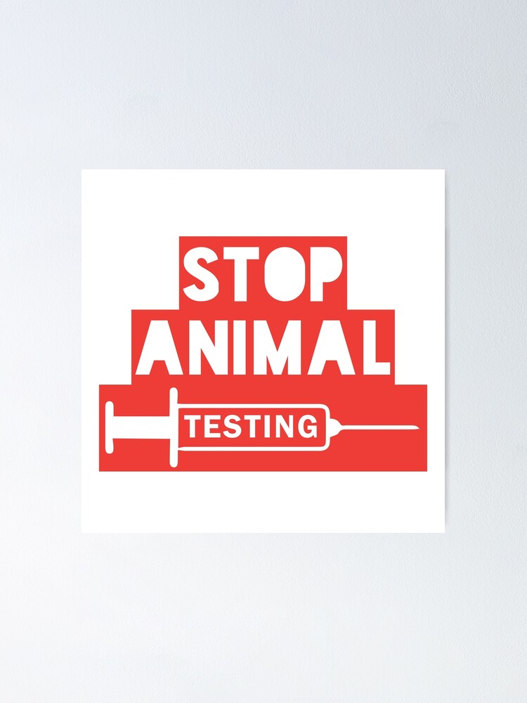 "stop animal testing" Poster by Toxic-vibes | Redbubble
