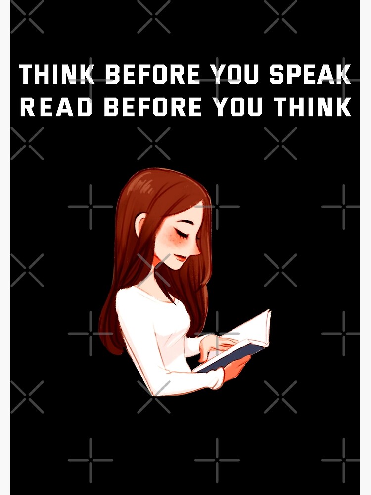 "Think Before You Speak Read Before You Think - importance of reading ...
