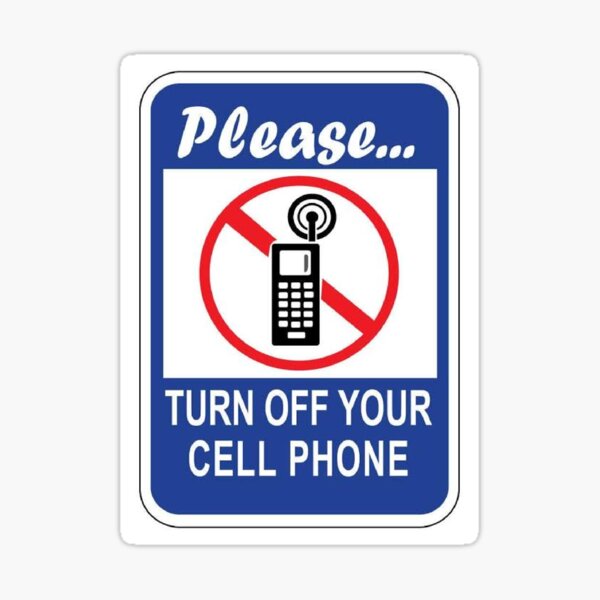 "Notice please turn off your cell phone" Sticker by RIAD16 | Redbubble
