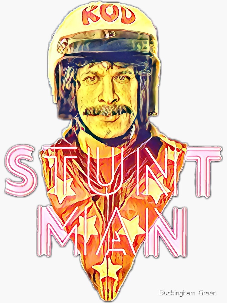 "Rod Kimble - Stuntman" Sticker for Sale by Buckingham Green | Redbubble