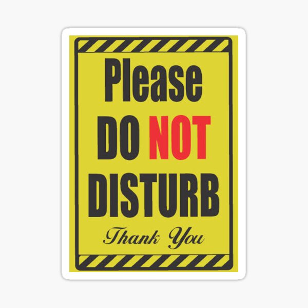 "Notice please do not disturb" Sticker for Sale by RIAD16 | Redbubble