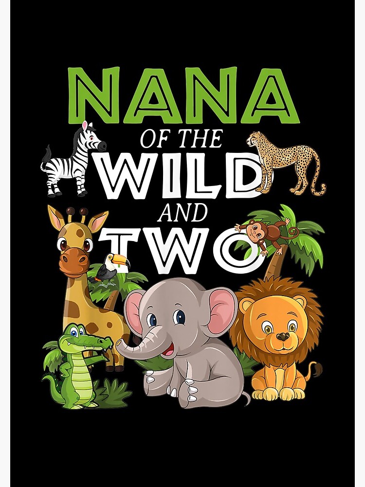 "Nana Of The Wild Two Zoo Birthday Safari Jungle Animal " Spiral ...