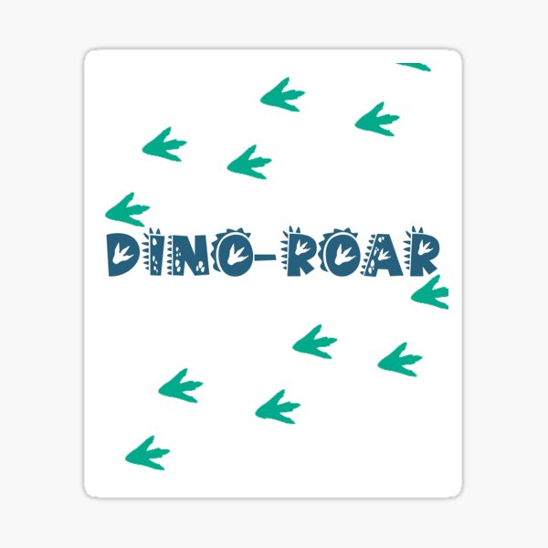 "Dino-roar,dinosaur footprint paleontologist design" Sticker for Sale ...