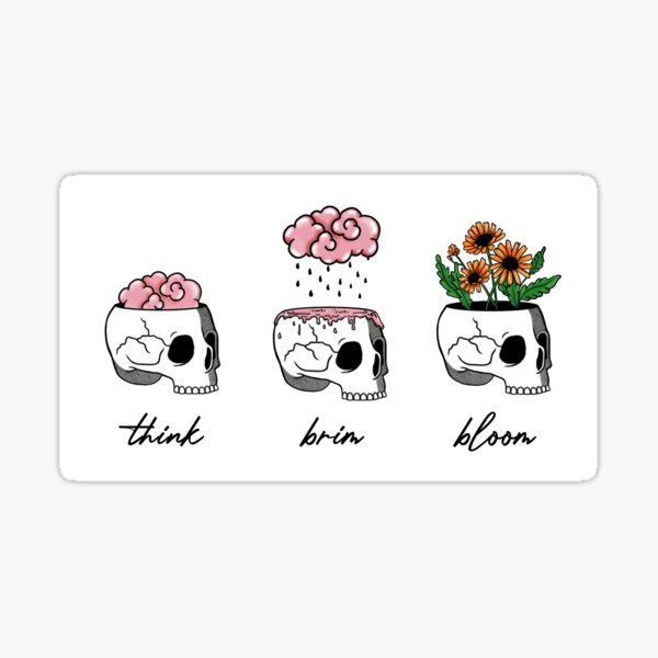 "Think, brim, bloom" Sticker for Sale by wolframico | Redbubble