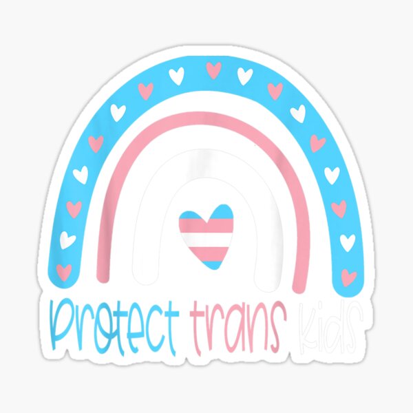 "Protect Trans Kids Transgender Pride Flag 2021 " Sticker for Sale by ...