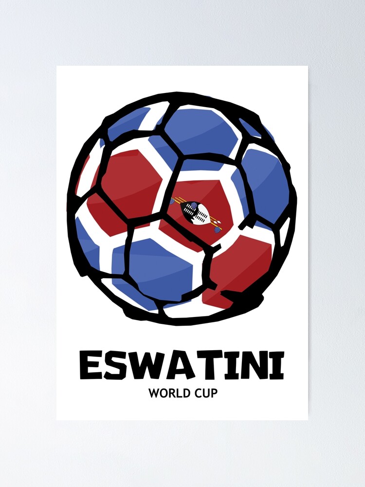 "Eswatini Football Country Flag" Poster for Sale by KewaleeTee | Redbubble