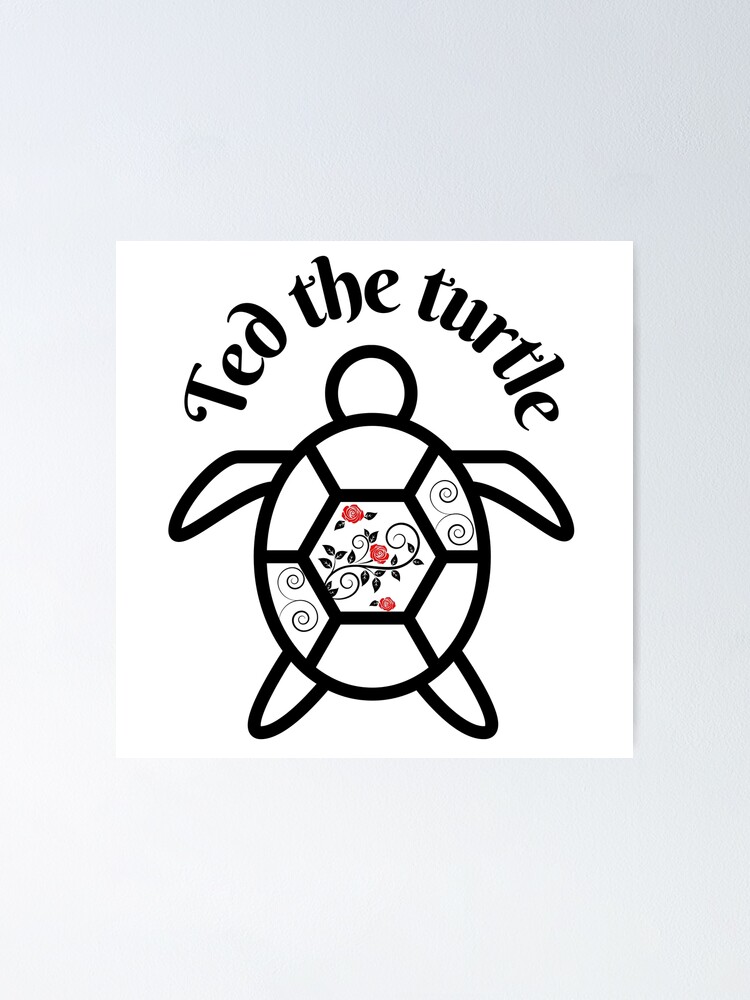 "Ted the turtle" Poster by Smileycreation | Redbubble